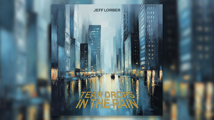 Jeff Lorber releases "Teardrops In The Rain (For Shelley)" from Elevate album - SRG-ILS Group